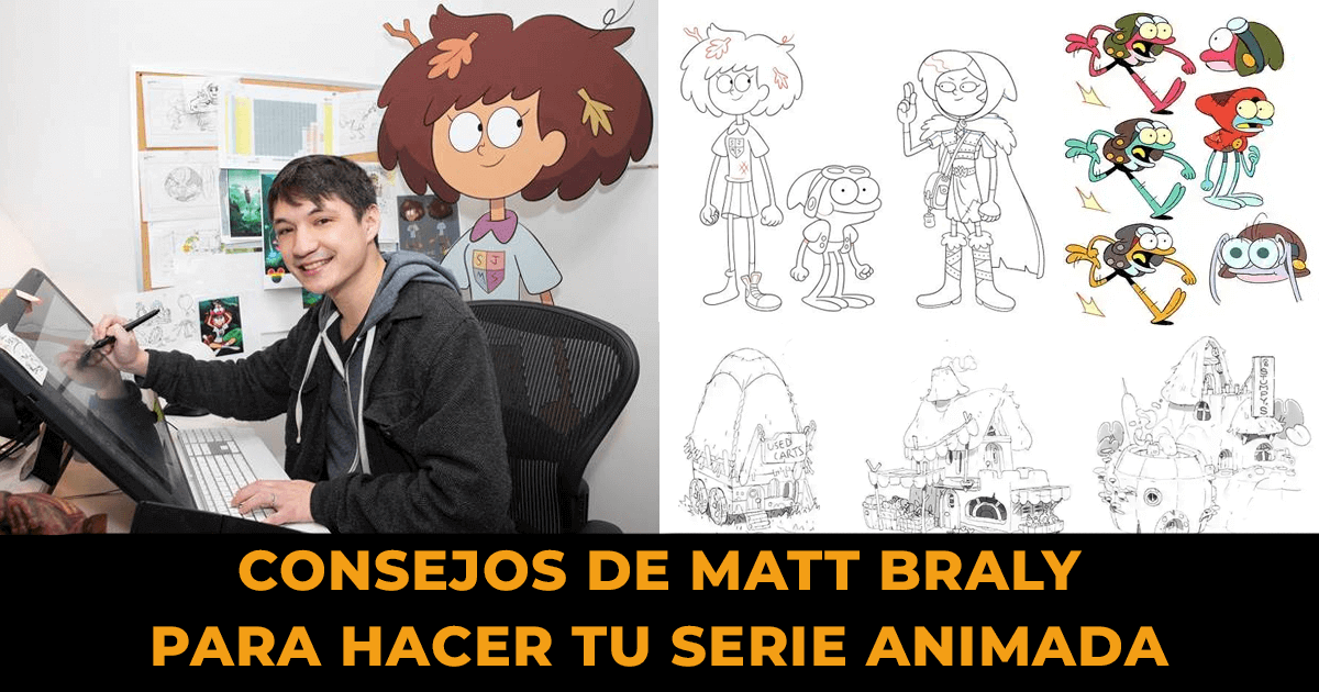 Matt Braly y Amphibia: Consejos para Hacer tu Serie Animada